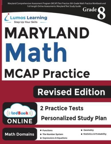 Maryland Comprehensive Assessment Program (MCAP) Test Practice: 8th ...