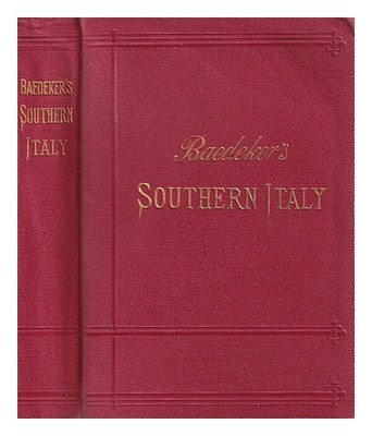 BAEDEKER, KARL Southern Italy and Sicily, with excursions to Sardinia ...