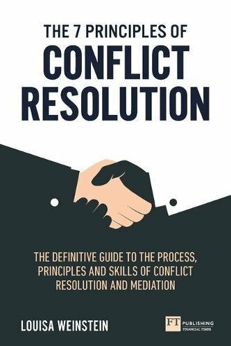 The 7 Principles of Conflict Resolution, Weinstein 9781292220925 New ...