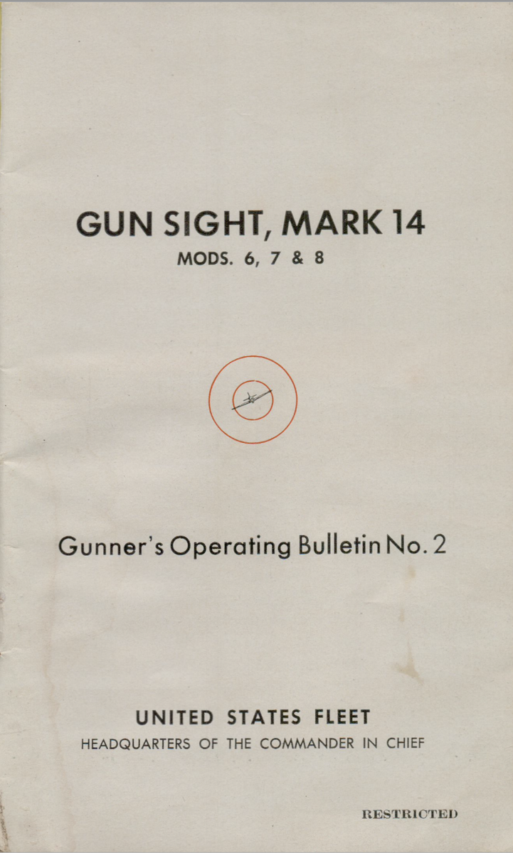 46 Page Navy GUN SIGHT MARK 14 Gunner's Operating Bulletin 46 Page Navy GUN SIGHT MARK 14 Gunner's Operating Bulletin