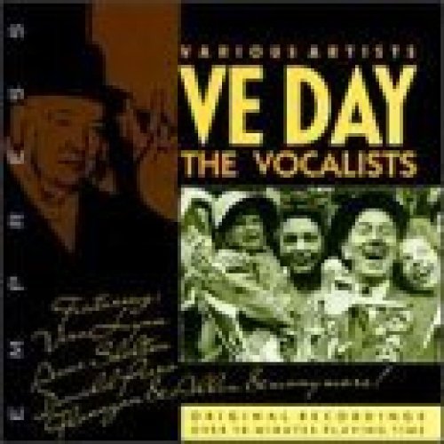 Ve Day-The Vocalists (30s, 40s) | CD | Vera Lynn, Issy Bonn, Adelaide ...