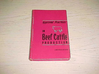 Approved Practices In Beef Cattle Production HC Book Elwood Juergenson ...