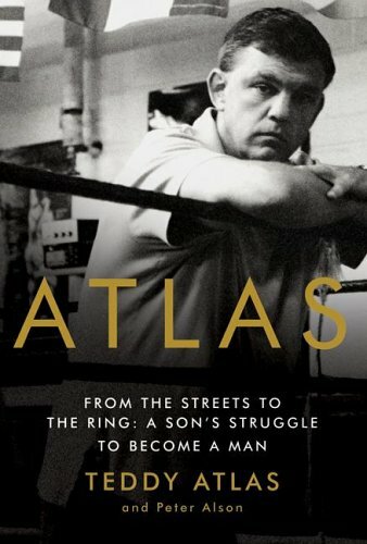 Atlas: A Son's Journey from the Streets to the Ring to a Life... by ...