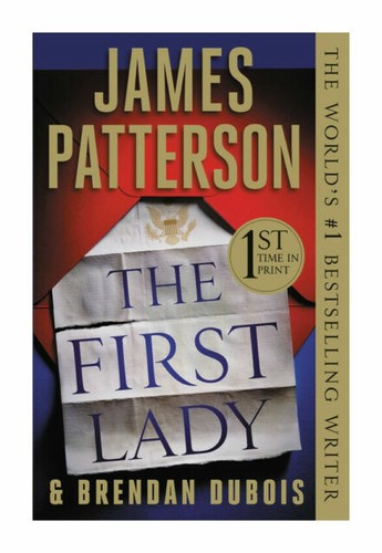 The First Lady (Hardcover Library Edition), Patterson, James, Very Good ...