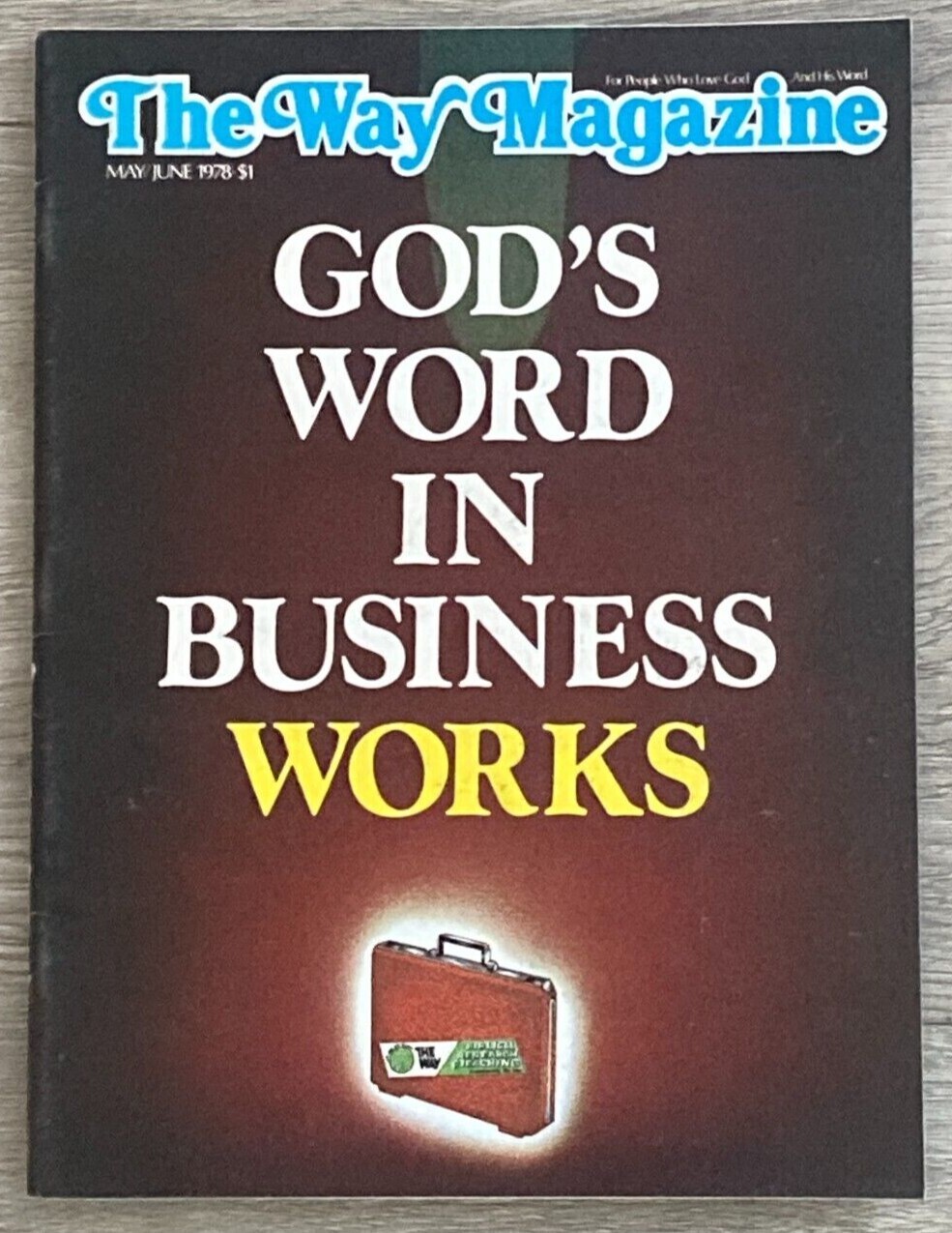 The Way Magazine - May/Jun 1978 - The Magazine of Power For Abundant ...