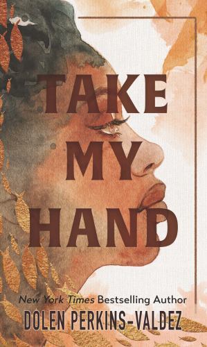 Take My Hand by Dolen Perkins-Valdez (2022, Library Binding, Large Type / large print edition ...