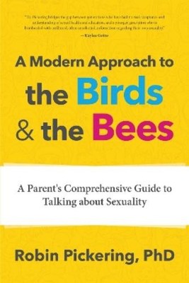 Robin Pickering A Modern Approach to the Birds and the Bees (Poche) | eBay