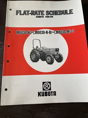 Kubota M6030-N M6030-N-B M8030-M 4WD Tractor Flat-Rate Schedule Manual ...