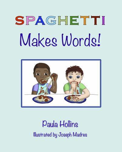 Spaghetti Makes Words! : A World of Words Based on the Letters in the ...