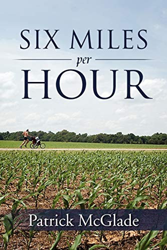 Six Miles Per Hour - Paperback By McGlade, Patrick - VERY GOOD ...