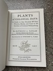 1952 Plants of Colonial Days - A Guide To 160 Flowers, Shrubs, And ...