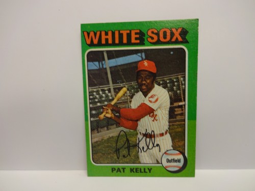 1975 Topps Baseball Pat Kelly Chicago White Sox Card #82 | eBay
