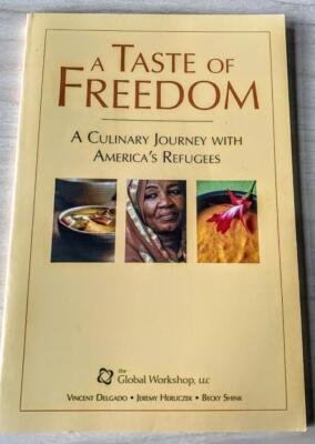 A Taste of Freedom Cookbook; 2003; Global Workshop; 1st Ed ...