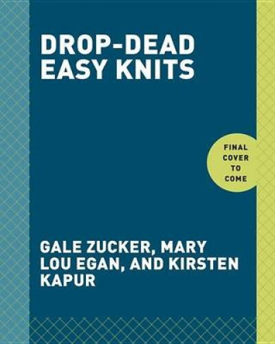 Drop-Dead Easy Knits by Gale Zucker 9780553459340 | eBay