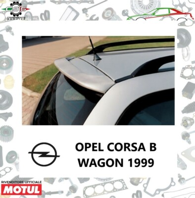 SPOILER POSTERIORE OPEL CORSA B REAR SPOILER HECKFLUGEL SPOILER ARRIERE ...