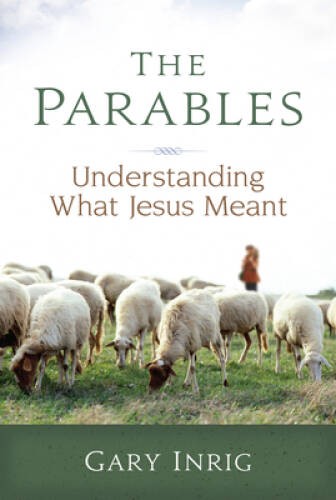 The Parables: Understanding What Jesus Meant - Paperback - VERY GOOD ...