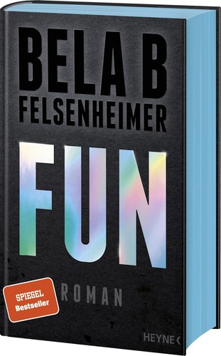 Fun | Roman | Bela B Felsenheimer | Deutsch | Buch | 368 S. | 2025 ...