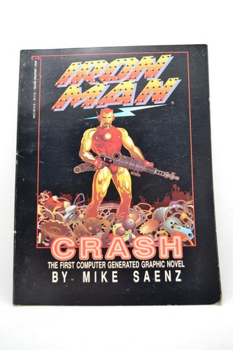 Comic IRON MAN CRASH THE FIRST COMPUTER GENERATED GRAPHIC NOVEL BY MIKE ...