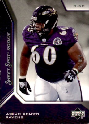 Jason Brown 2005 Upper Deck Sweet Spot Rookie #299 /899 Baltimore ...