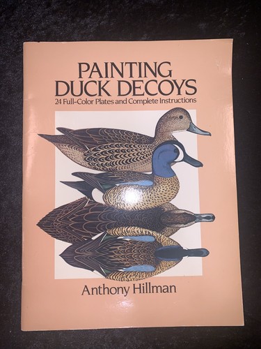 Painting Duck Decoys Book Waterfowl Hunting 24 Full Color Plates ...