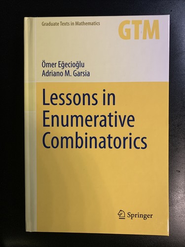 Graduate Texts in Mathematics Ser.: Lessons in Enumerative ...