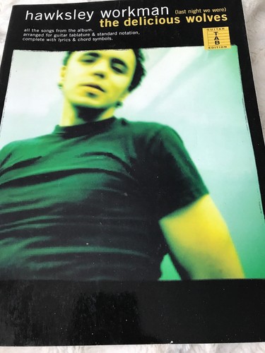 Hawksley Ouvrier: (Last Nuit We Were ) The Délicieux Wolves Songbook ...