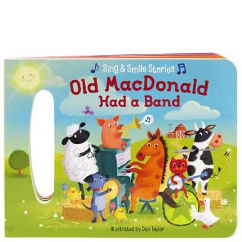 Old MacDonald Had A Band: Sing Smile Board Books - Board book - GOOD ...