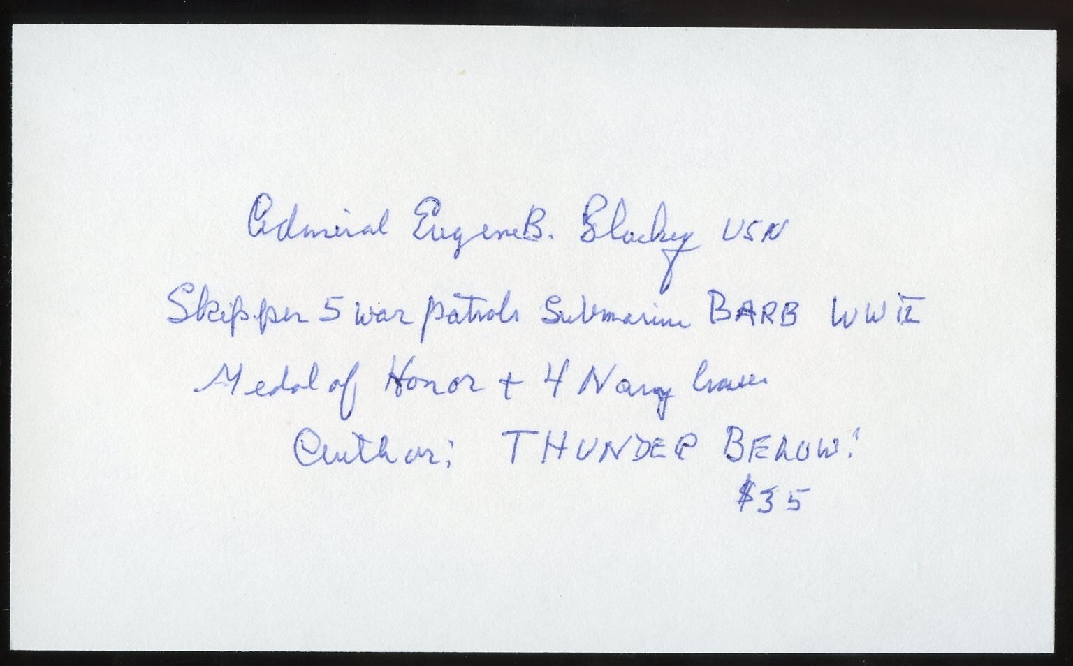 Eugene B Fluckey d2007 signed autograph auto 3x5 card Navy Admiral WWll ...