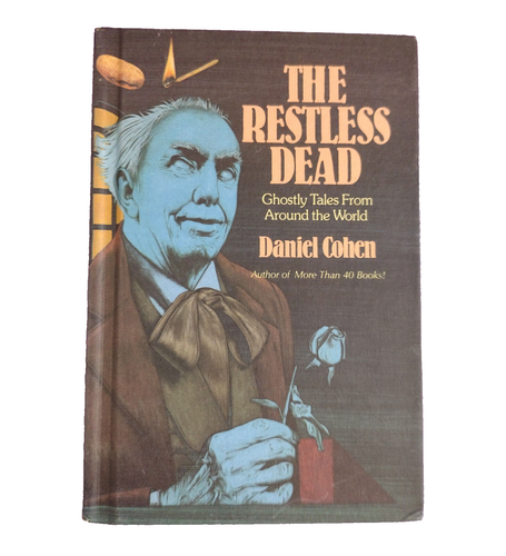 The Restless Dead Ghostly Tales from Around the World Daniel Cohen HC 1984 Ilust 9780396083252 ...