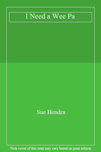 I Need a Wee Pa. 9781471163487 | eBay