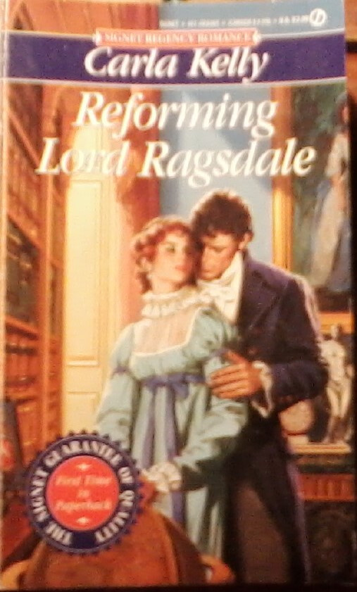 Signet Regency Romance: Reforming Lord Ragsdale by Carla Kelly (1995 ...