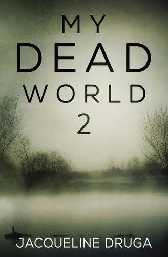 Jacqueline Druga | My Dead World 2 | Taschenbuch | Englisch (2017 ...
