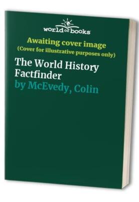 The World History Factfinder by McEvedy, Colin Hardback Book The Fast ...
