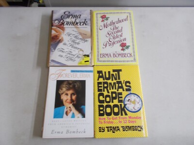 4 ERMA BOMBECK # MIXED LOT FOREVER COPE BOOK MARRIAGE HEAVEN MOTHERHOOD ...
