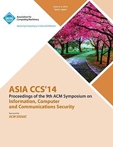 Asia CCS 14 9th ACM Symposium on Information, Computer and ...