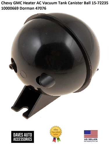 Chevy GMC Heater AC Vacuum Tank Canister Ball 15-72235 10000669 Dorman ...