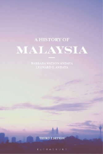 Barbara Watson Andaya Leonard Y. Andaya A History of Malaysia (Poche ...