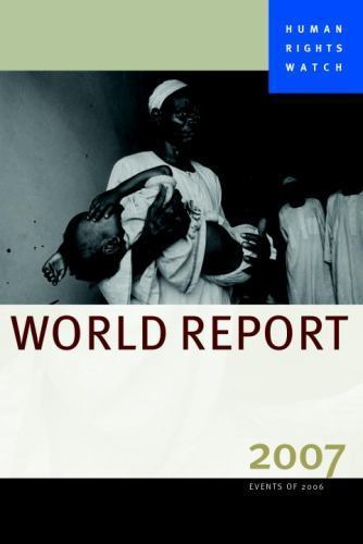Human Rights Watch World Report 2007 by Human Rights Watch (2007, Trade ...
