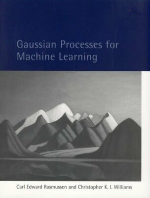 Gaussian Processes for Machine Learning by Rasmussen, Williams, I. New ...