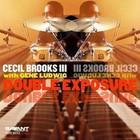 Cecil Brooks III Double Exposure (With Gene Ludwig) (CD) Album (US ...