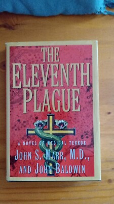 The Eleventh Plague: A Novel of Medical Terror - John Marr MD & John ...
