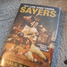 Sayers : My Life and Times by Gale Sayers and Fred Mitchell (2007 ...
