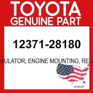 TOYOTA GENUINE OEM 12371-28180 INSULATOR, ENGINE MOUNTING, REAR ...