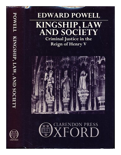 POWELL, EDWARD. GRIFFITHS, RALPH ALAN [REVIEWER] Kingship, law, and ...