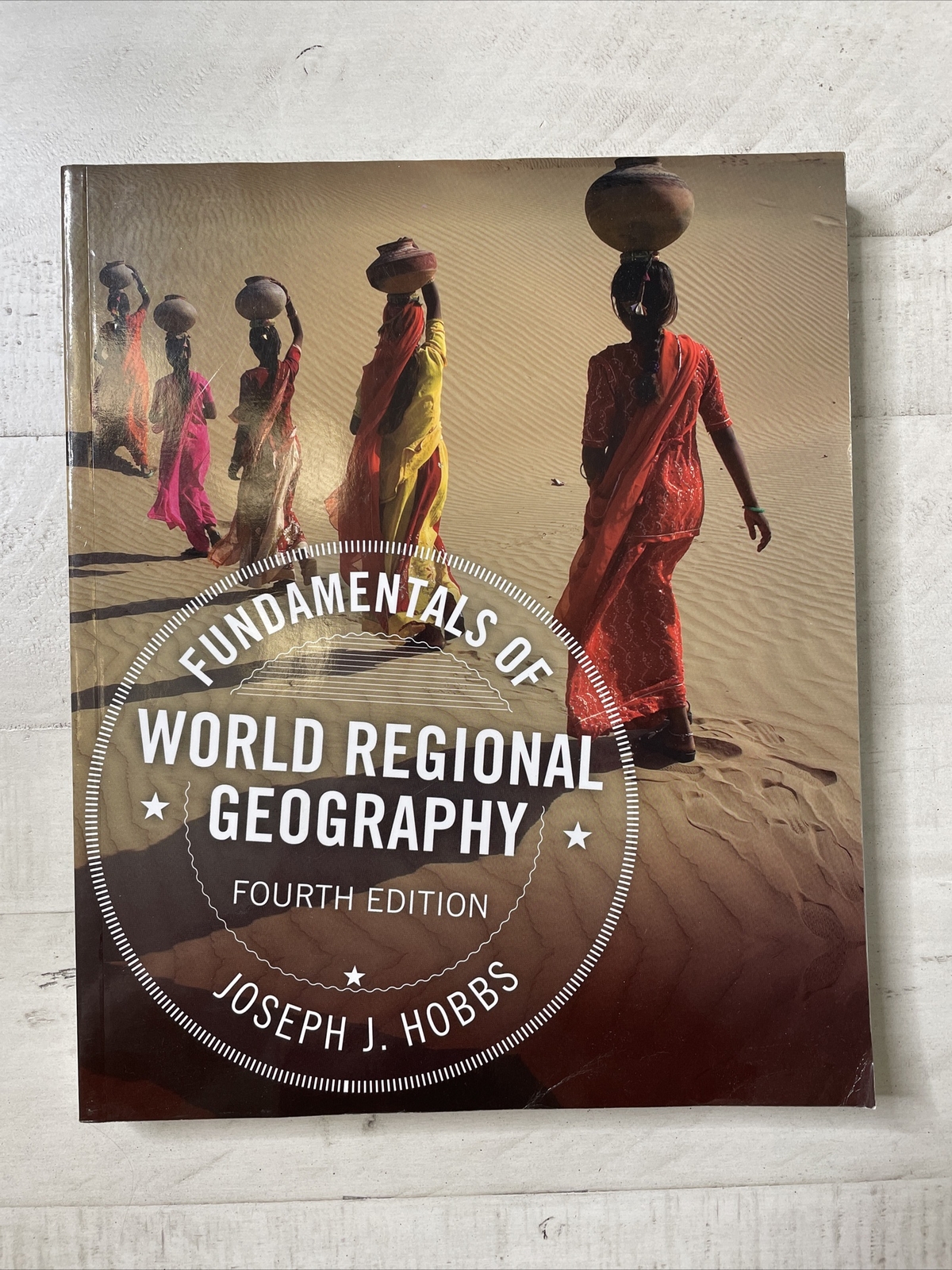 Fundamentals of World Regional Geography by Joseph J. Hobbs 4th Ed ...