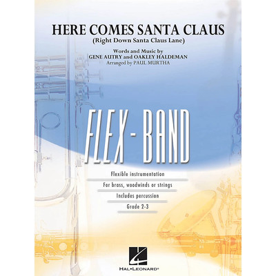 Here Comes Santa Claus (Right Down Santa Claus Lane) Concert Band by ...