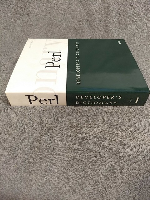 Developer's Library: Perl Developer's Dictionary by Clinton Pierce ...
