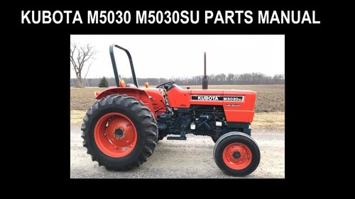 KUBOTA M5030 TRACTOR PARTS MANUALS - 840pg for M 5030 Repair w Exploded ...