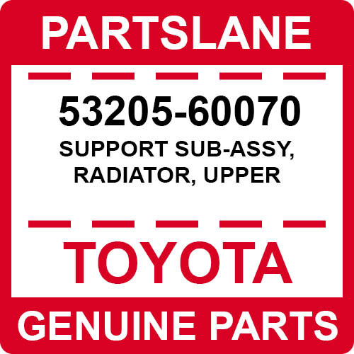 53205-60070 Toyota OEM Genuine SUPPORT SUB-ASSY, RADIATOR, UPPER | eBay