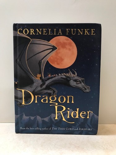 DRAGON RIDER By Cornelia Funke Hardcover First American Edition 2004 ...